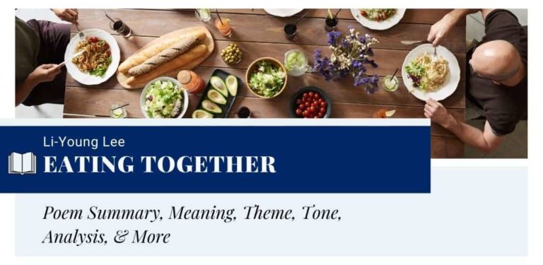 Analysis of Eating Together by Li-Young Lee - Poemotopia