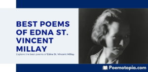 10 of the Best Poems of Edna St. Vincent Millay - Poemotopia