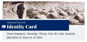 Analysis of Identity Card by Mahmoud Darwish - Poemotopia
