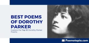 10 of the Best Poems of Dorothy Parker - Poemotopia